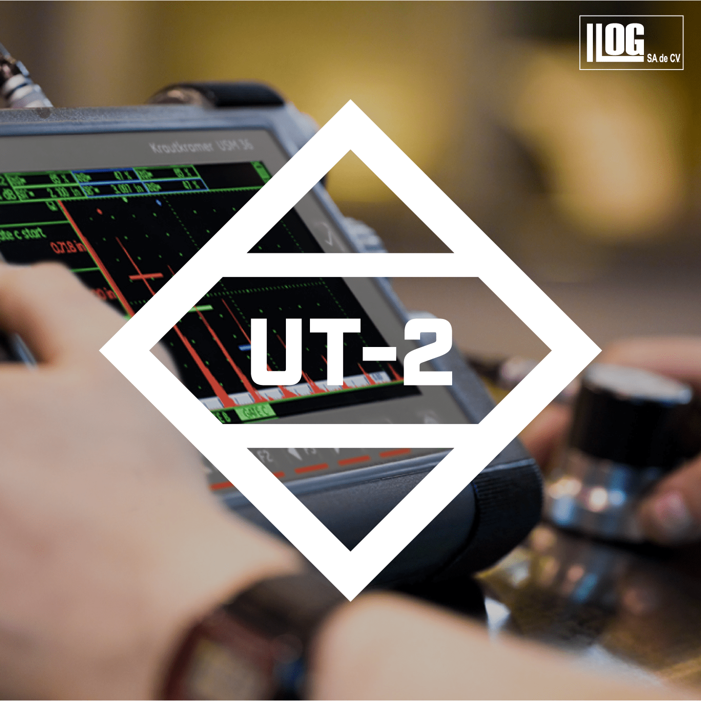 c_ut2-min - LLOG S.A. de C.V. - Pruebas No Destructivas